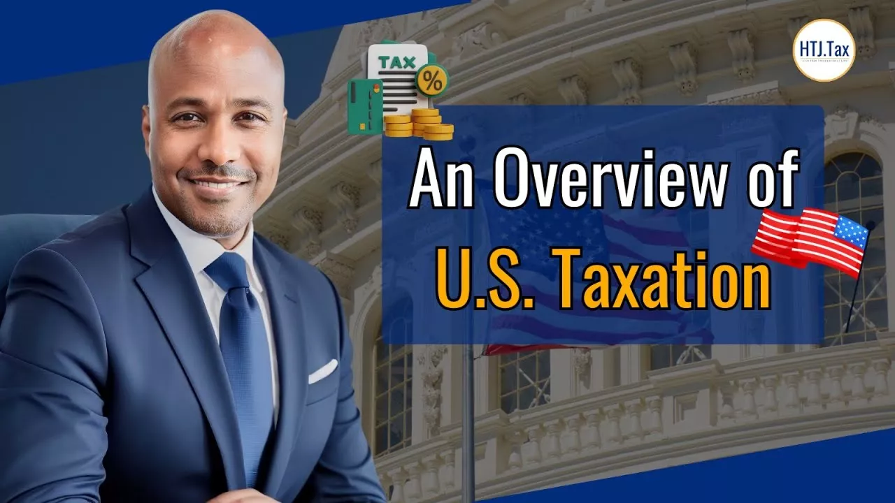 OVERVIEW OF THE US TAX SYSTEM FOR INDIVIDUALS - HTJ Tax