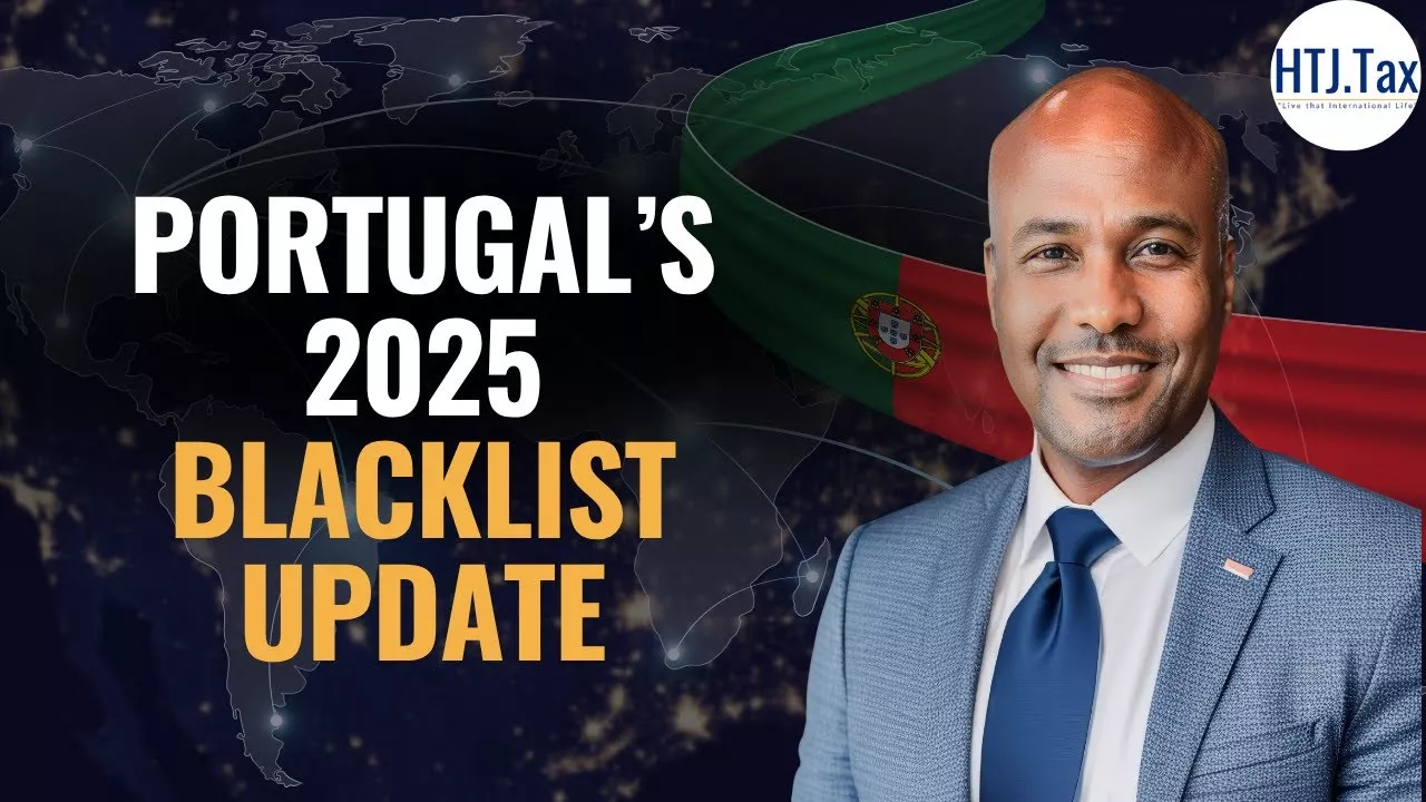 Portugal’s 2025 Blacklist Update - HTJ Tax